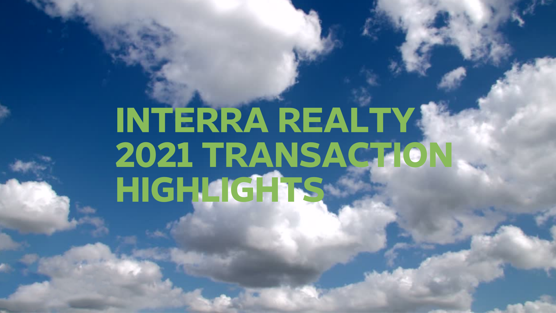 2021 Transaction Highlights | Interra Realty