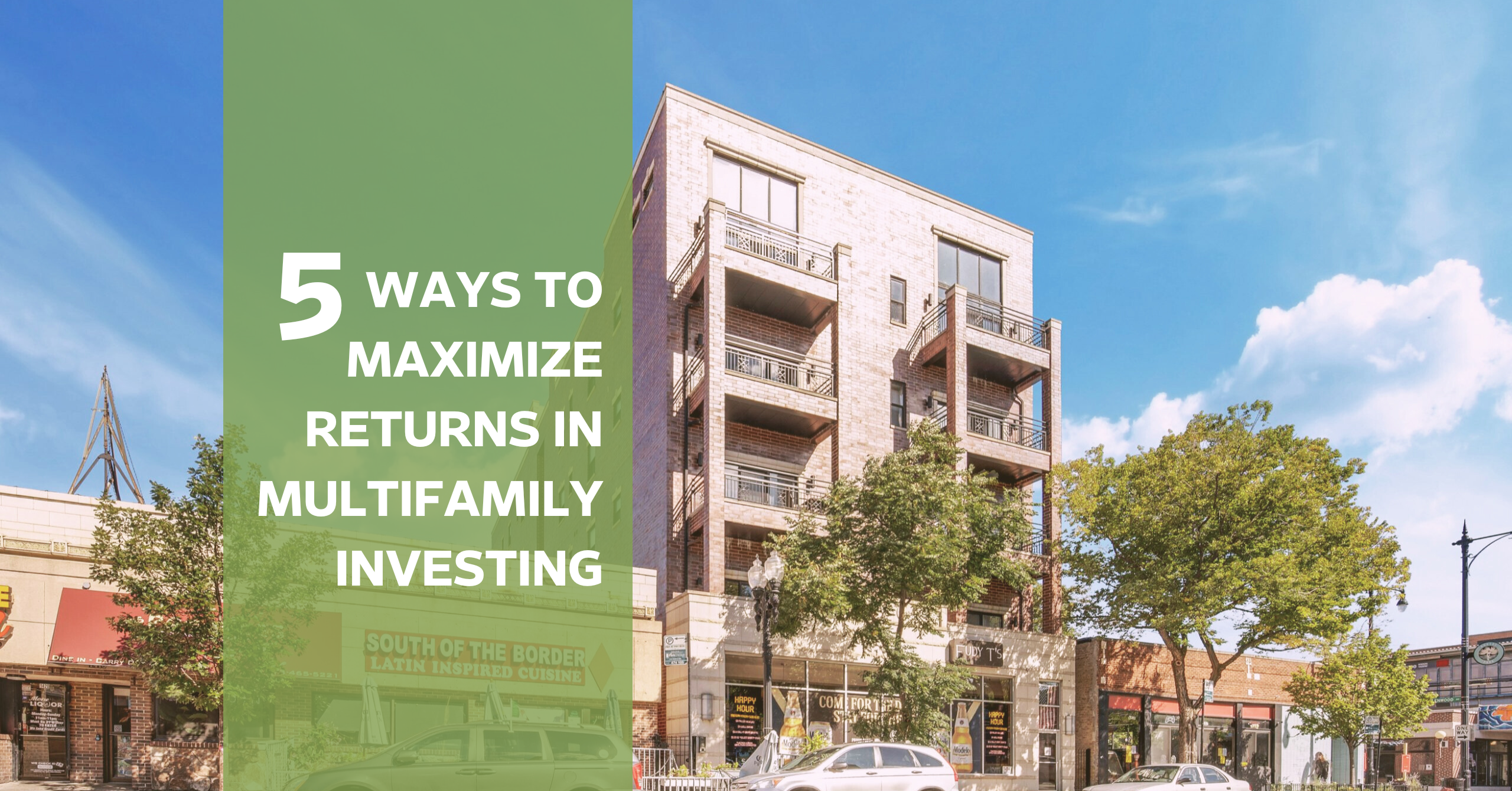 5 Ways to Maximize Returns in Multifamily Investing | Interra Realty